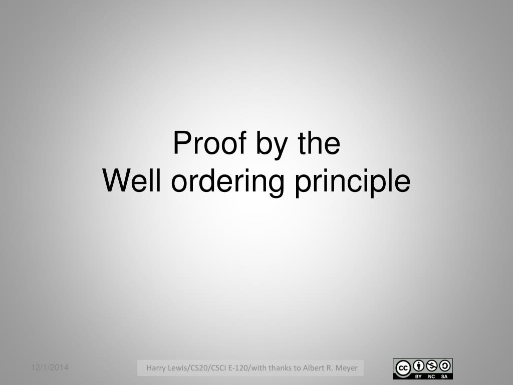 PPT - Proof by Well-Ordering Principle in Mathematics PowerPoint ...