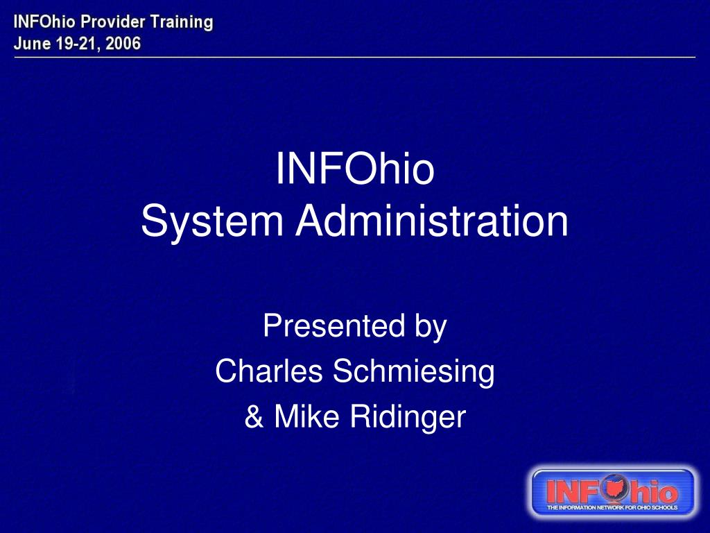 PPT - INFOhio System Administration PowerPoint Presentation, free ...