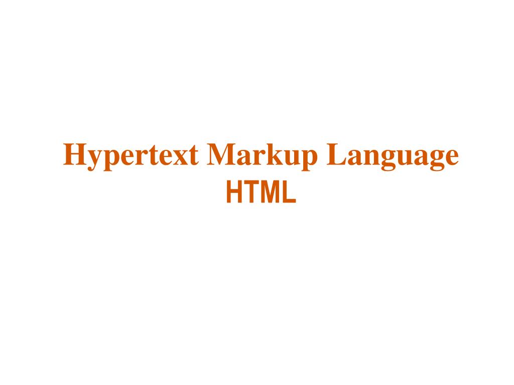 PPT - Hypertext Markup Language HTML PowerPoint Presentation, free ...