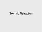 PPT - Seismic refraction method PowerPoint Presentation, free download ...