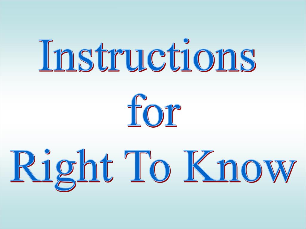 PPT - Instructions for Right To Know PowerPoint Presentation, free ...