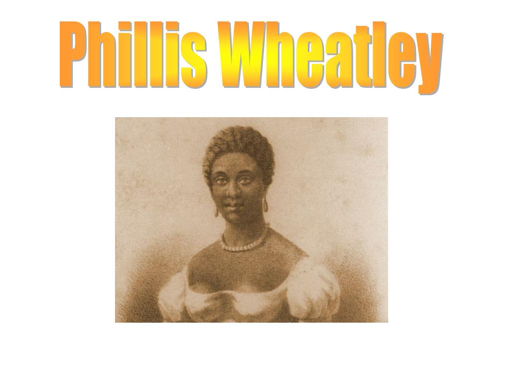 PPT - Phillis Wheatley PowerPoint Presentation, free download - ID:7090675