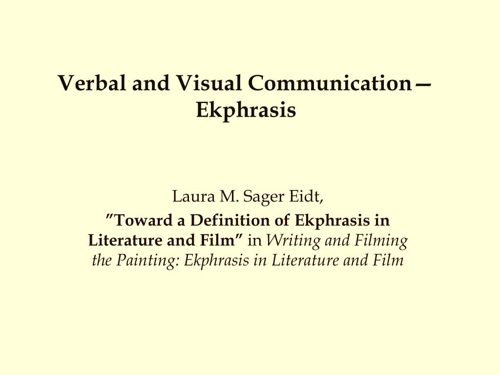 PPT - Verbal and Visual Communication—Ekphrasis PowerPoint Presentation ...