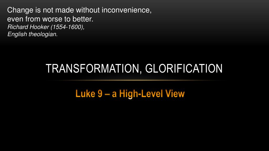 PPT - Transformation, Glorification PowerPoint Presentation, free ...