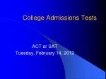 PPT - College Admissions Testing PowerPoint Presentation, free download ...
