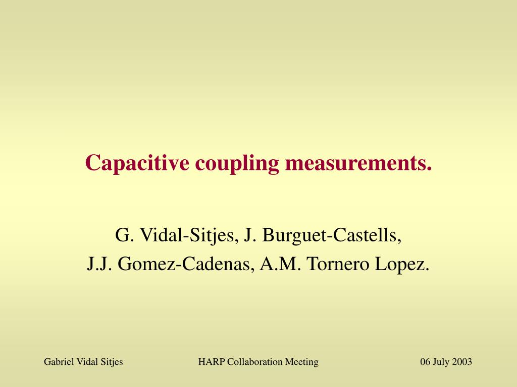 PPT - Capacitive coupling measurements. PowerPoint Presentation, free ...