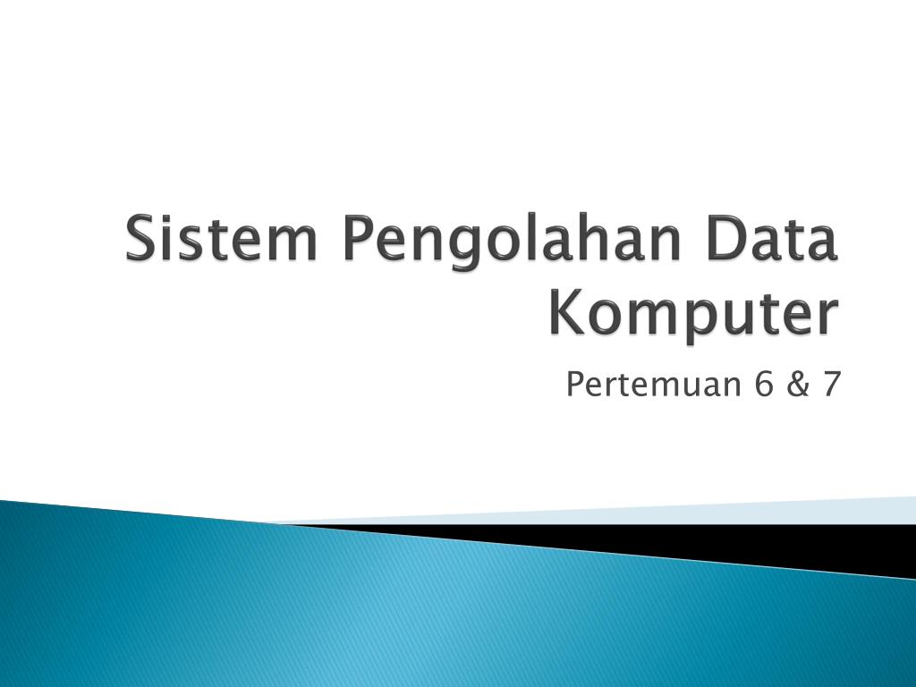 PPT - Sistem Pengolahan Data Komputer PowerPoint Presentation, free ...