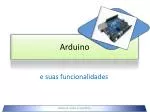 PPT - ARDUINO PowerPoint Presentation, free download - ID:2201455