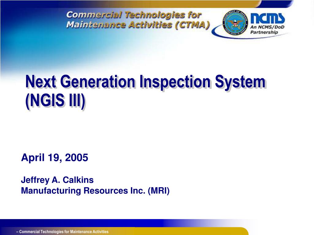 PPT - Next Generation Inspection System (NGIS III) PowerPoint ...