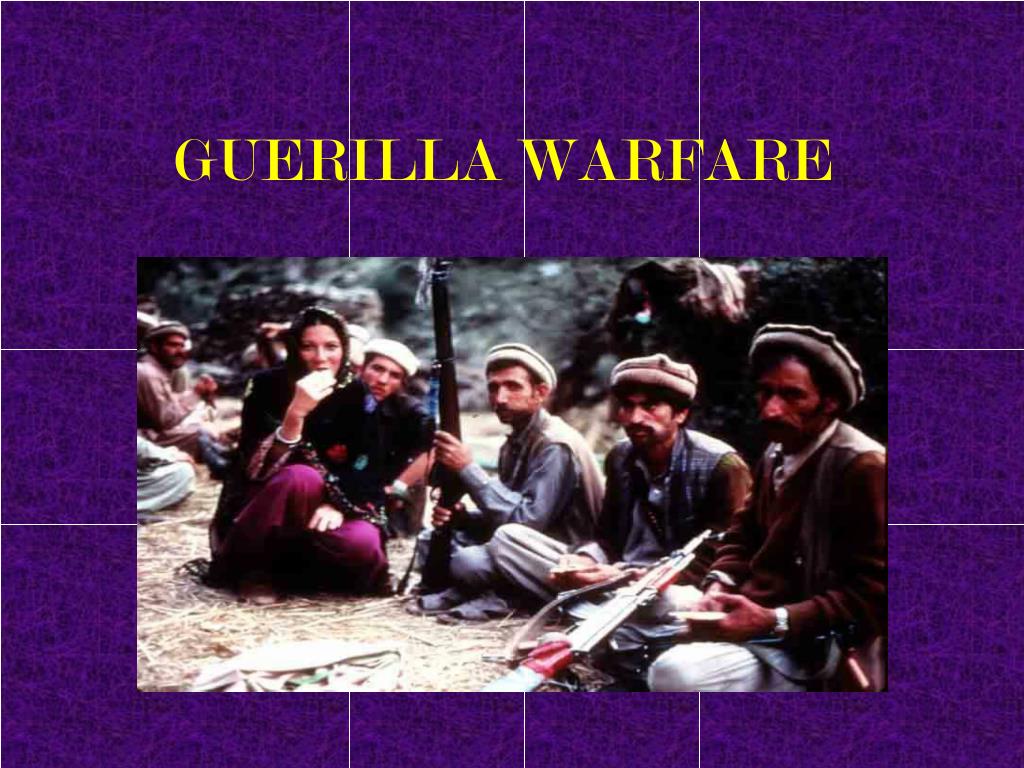 PPT - GUERILLA WARFARE PowerPoint Presentation, free download - ID:7097051
