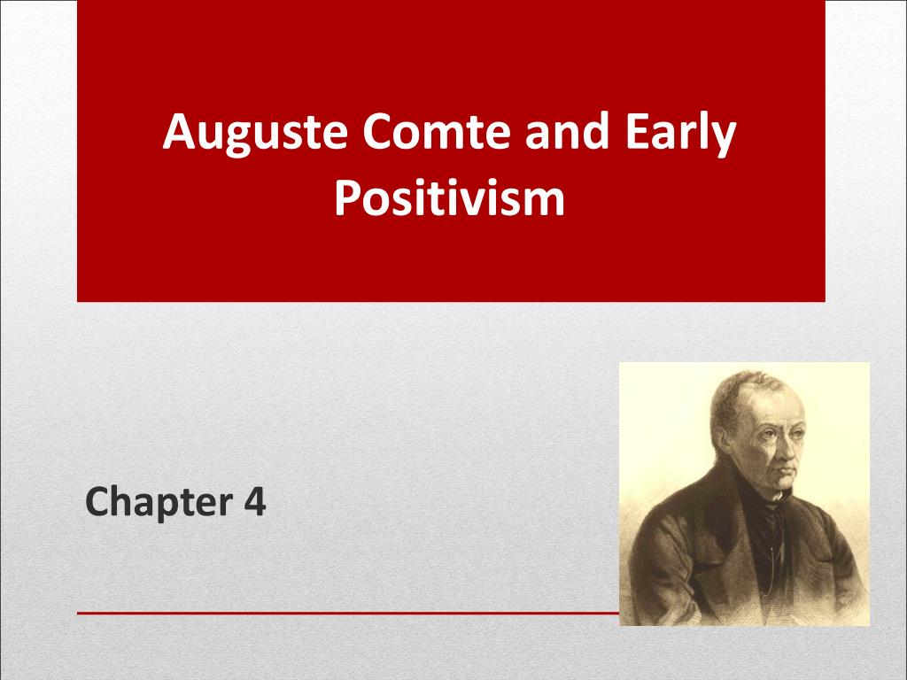 PPT - Auguste Comte and Early Positivism PowerPoint Presentation, free ...