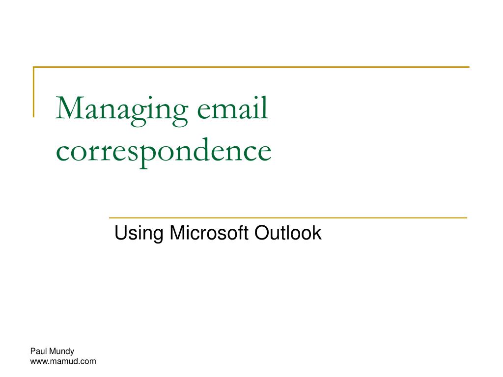 PPT - Managing email correspondence PowerPoint Presentation, free ...