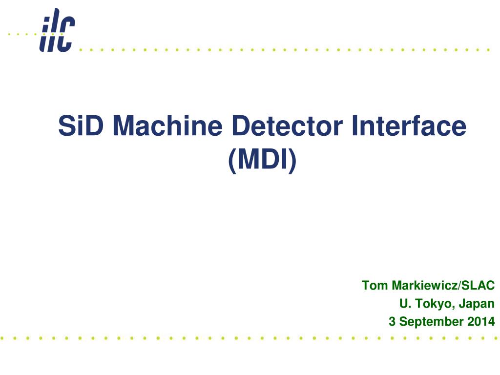 PPT - SiD Machine Detector Interface (MDI) PowerPoint Presentation ...