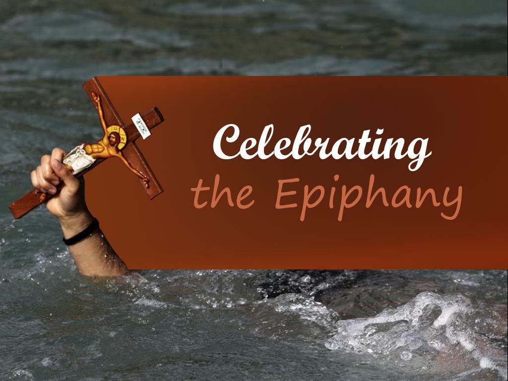 PPT - Celebrating the Epiphany PowerPoint Presentation, free download ...