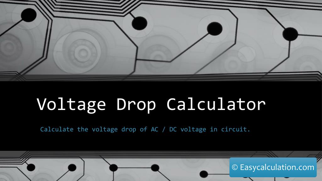 PPT - Voltage Drop Calculation - Formula, Example PowerPoint ...