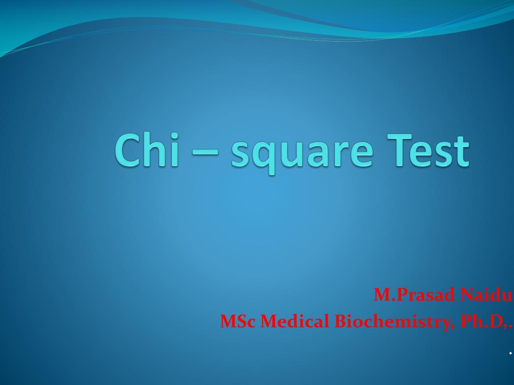 PPT - CHI SQUARE TEST PowerPoint Presentation, free download - ID:7123109
