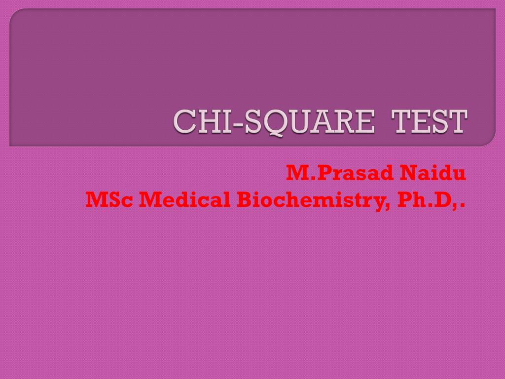 PPT - CHI-SQUARE TEST PowerPoint Presentation, free download - ID:7123148