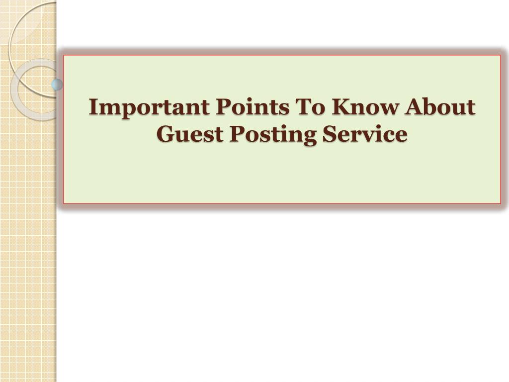 PPT - Important Points To Know About Guest Posting Service PowerPoint ...