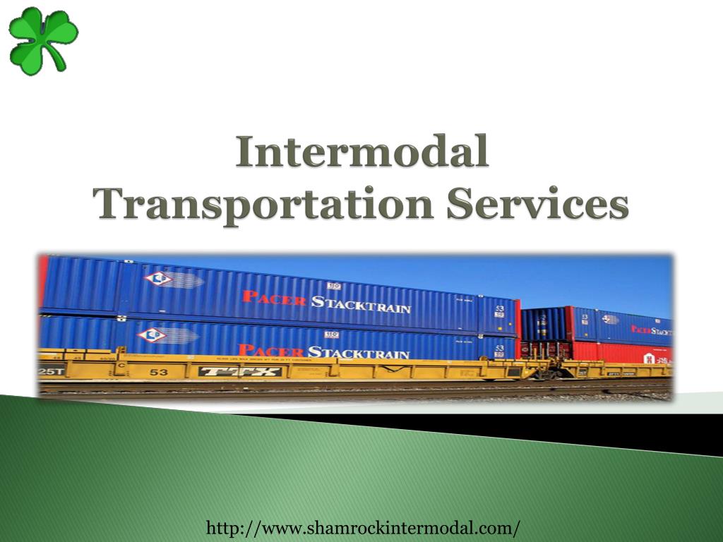 PPT - Intermodal Transportation Services PowerPoint Presentation, free download - ID:7123903